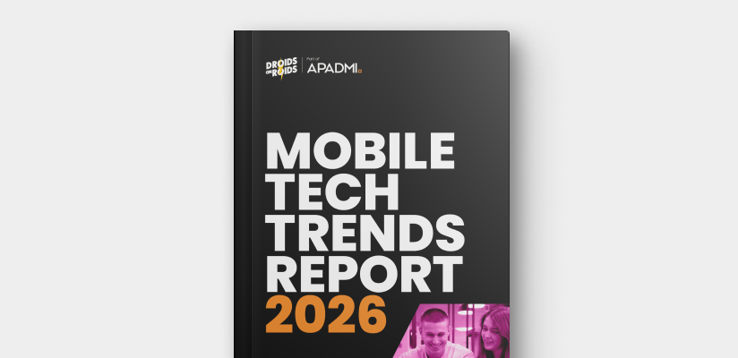 Mobile Tech Trends Report 2026 – Droids On Roids